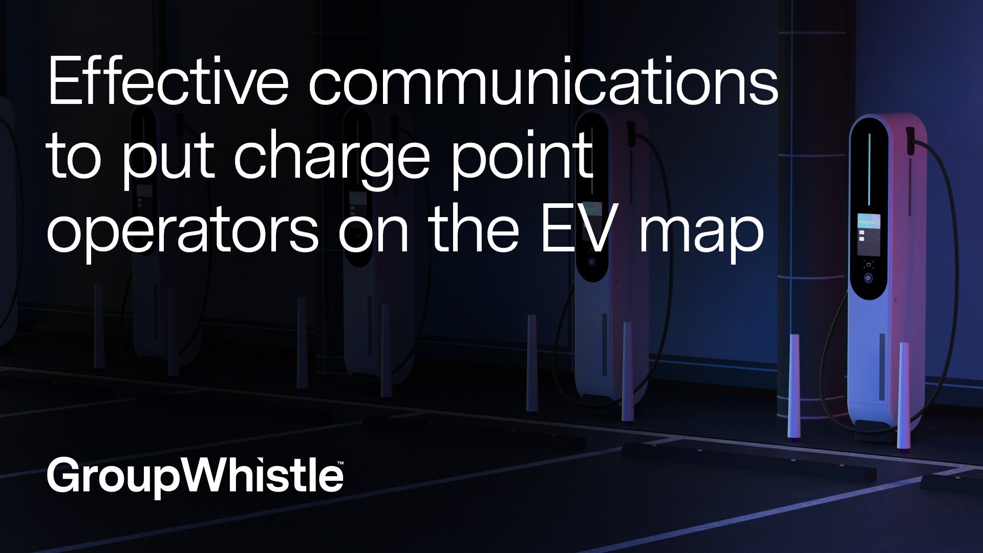 Charge Point Operators communications: Amplifying your EV voice
